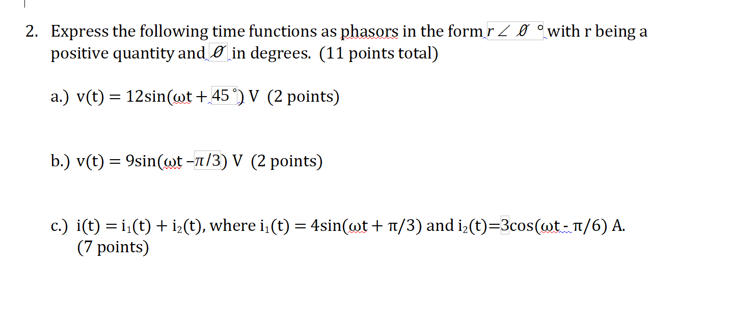 Solved 2. Express the following time functions as phasors in | Chegg.com