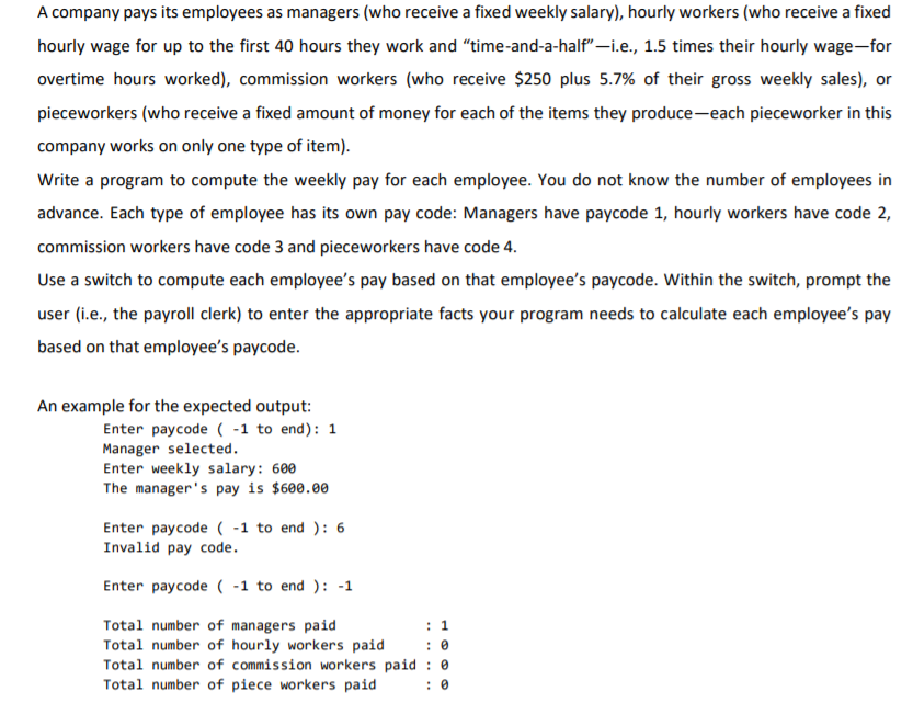 Solved Write the following program in C A company pays its | Chegg.com