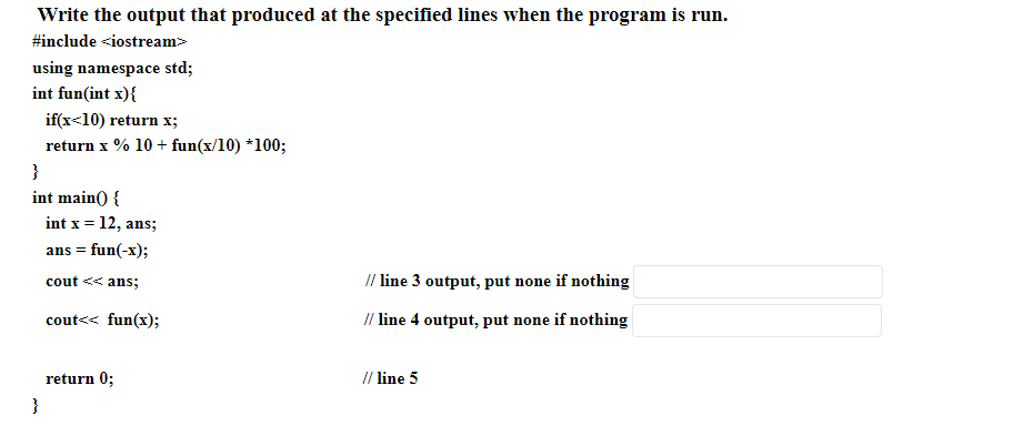 Solved Write the output that produced at the specified lines | Chegg.com