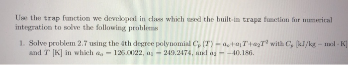 Solved Use the trap function we developed in class which | Chegg.com
