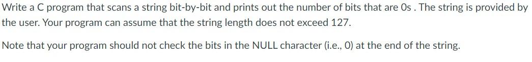 Solved Write A C Program That Scans A String Bit By Bit And 