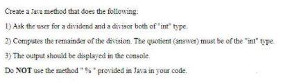 Solved Create a Jave method that does the following: 1) Ask | Chegg.com