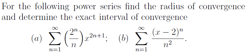 Solved For the following power series find the radius of | Chegg.com