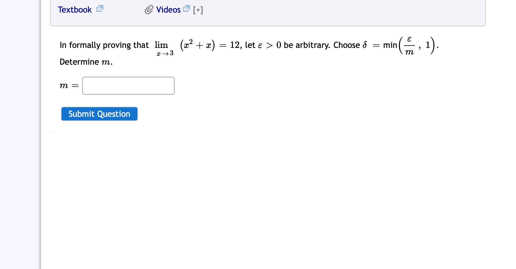 Solved Textbook Videos [+] In formally proving that lim (x2 | Chegg.com