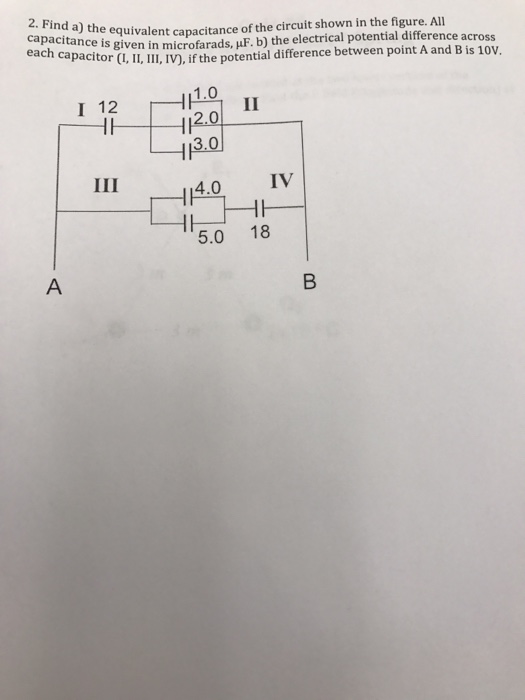 Solved Find a) the equivalent capacitance of the circuit | Chegg.com