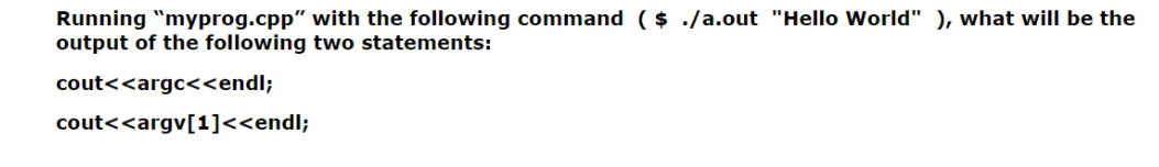 Solved Running "myprog.cpp" with the following command ($ | Chegg.com