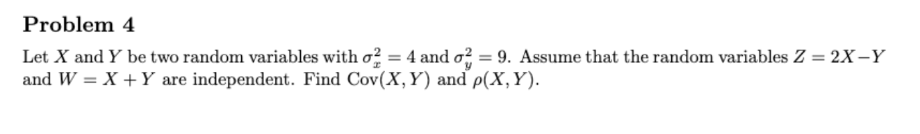 Solved Let X and Y be two random variables with σx2=4 and | Chegg.com