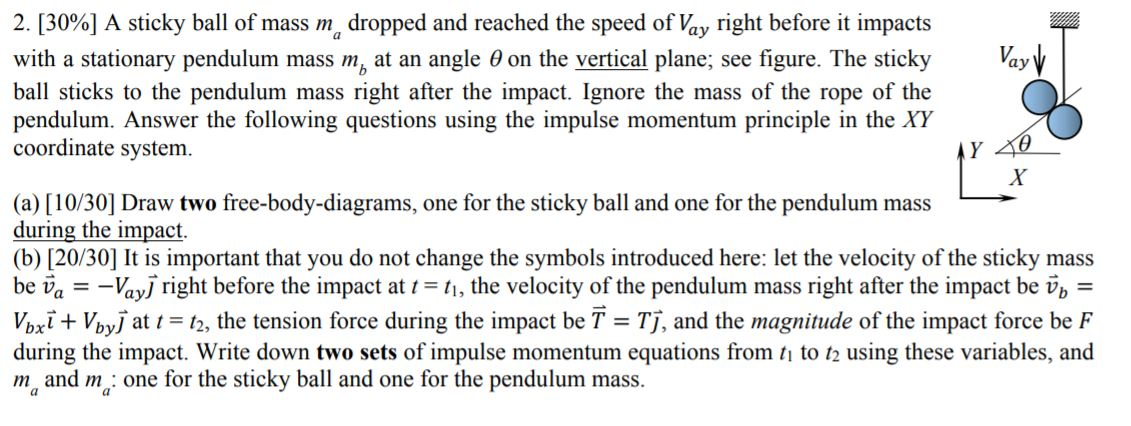 Solved 2. [30%] A sticky ball of mass m, dropped and reached | Chegg.com