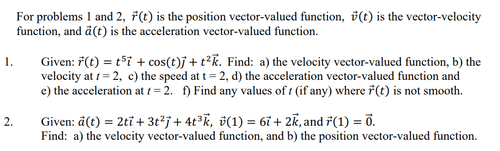 Solved For problems 1 and 2, r(t) is the position | Chegg.com