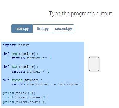 Solved Type the program's output _py import first def one | Chegg.com