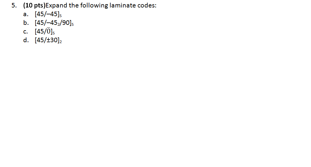 Solved 5. (10 pts)Expand the following laminate codes: a. | Chegg.com