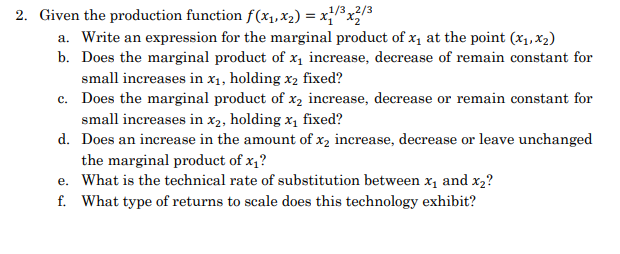 Solved Given the production function f(x1,x2)=x113x223a. | Chegg.com