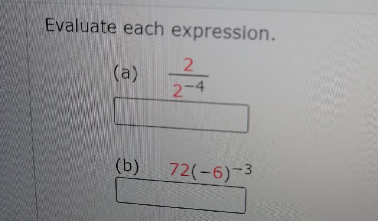 Solved Evaluate each expression. (a) 2−42 (b) 72(−6)−3 | Chegg.com
