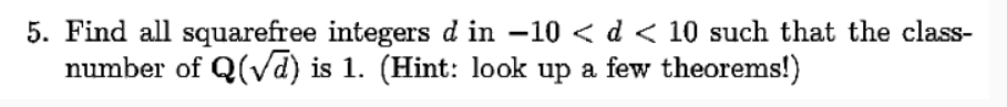 Solved Find all squarefree integers d in Q(d2)-10 ﻿such that | Chegg.com