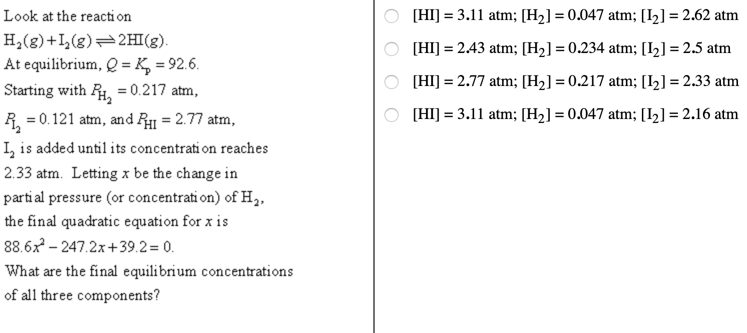 Solved O [HI] = 3.11 atm; [Hz]=0.047 atm; [12] = 2.62 atm O | Chegg.com