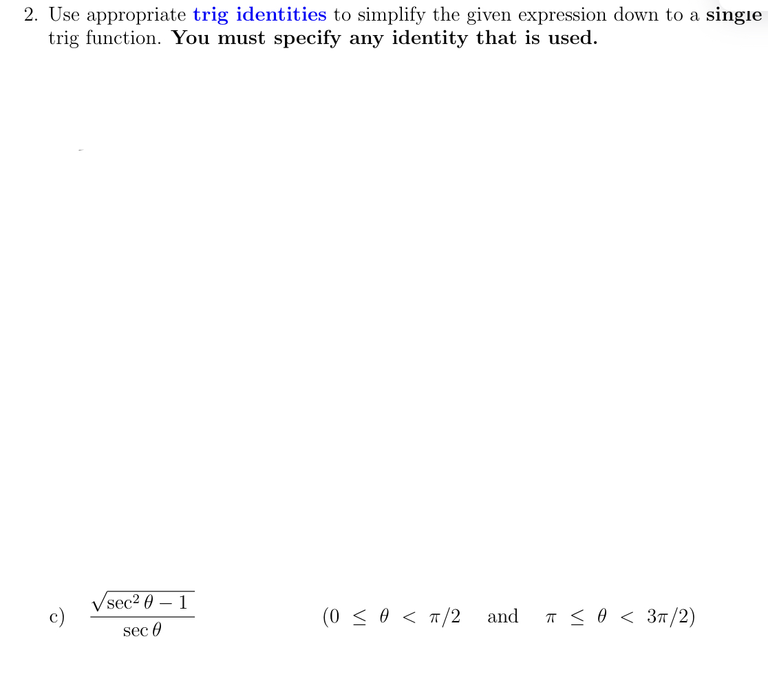 Solved 2. Use appropriate trig identities to simplify the | Chegg.com