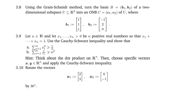 Solved 3.8 Using the Gram-Schmidt method, turn the basis B = | Chegg.com