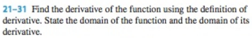 Solved 21-31 Find the derivative of the function using the | Chegg.com