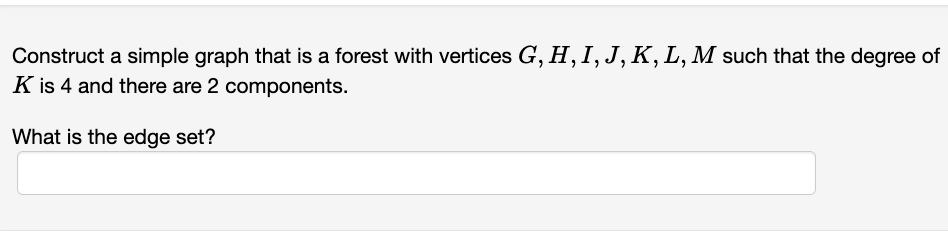 Solved Construct a simple graph that is ﻿a forest with | Chegg.com