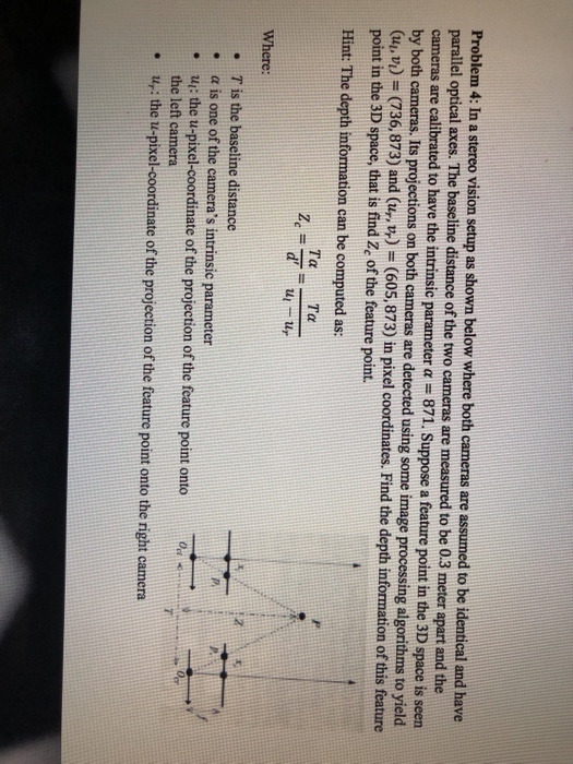 Solved Problem 4: In a stereo vision setup as shown below | Chegg.com