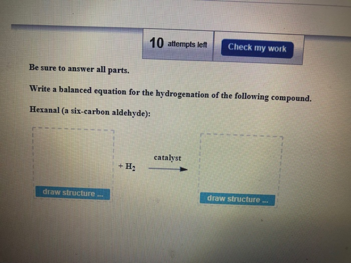 Solved 10 attempts left Check my work Check my work Be sure | Chegg.com