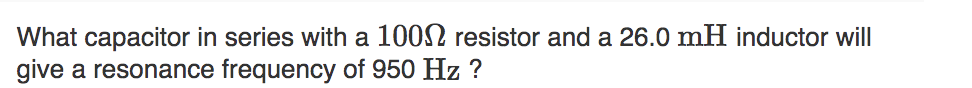 Solved What capacitor in series with a 1001 resistor and a | Chegg.com