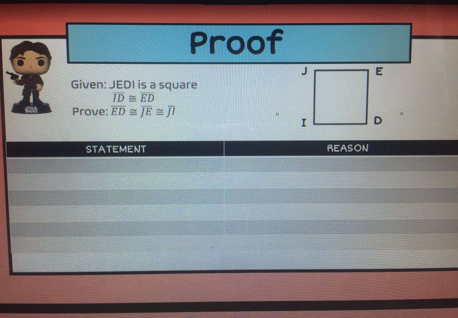 Solved Given: JEDI is a square ID≅ED Prove: ED≅JE≅JI | Chegg.com