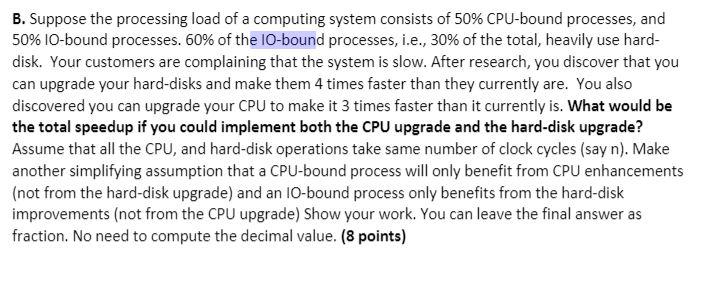 Solved B. Suppose the processing load of a computing system | Chegg.com