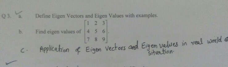 Solved 03. Define Eigen Vectors and Eigen Values with | Chegg.com