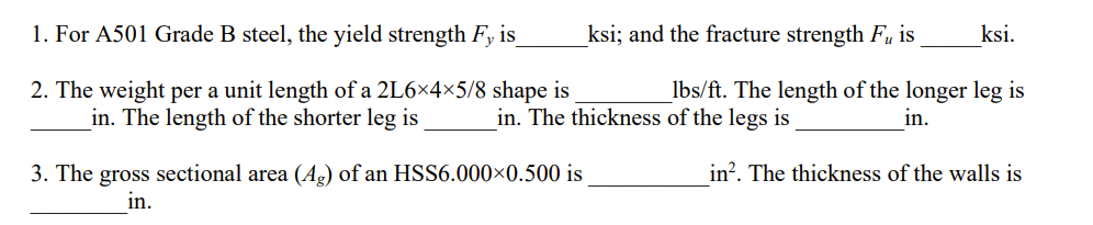 Solved 1. For A501 Grade B steel, the yield strength Fy is | Chegg.com