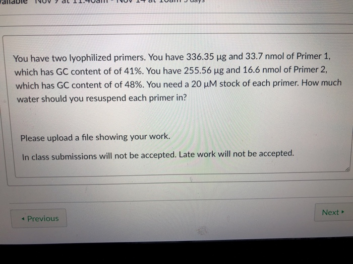 Solved You have two lyophilized primers. You have 336.35 ug | Chegg.com