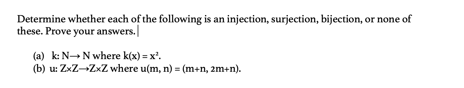 Solved Determine Whether Each Of The Following Is An