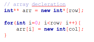 Solved // array declaration int** arr = new int* [row]; for | Chegg.com