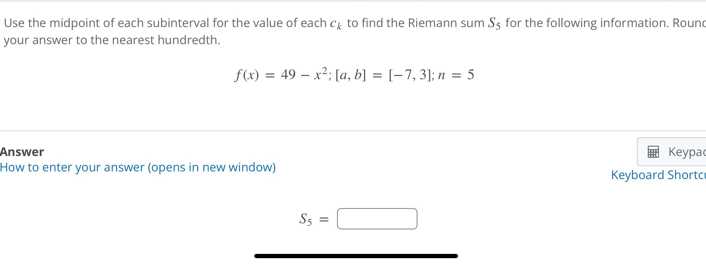 Solved Use the midpoint of each subinterval for the value of | Chegg.com