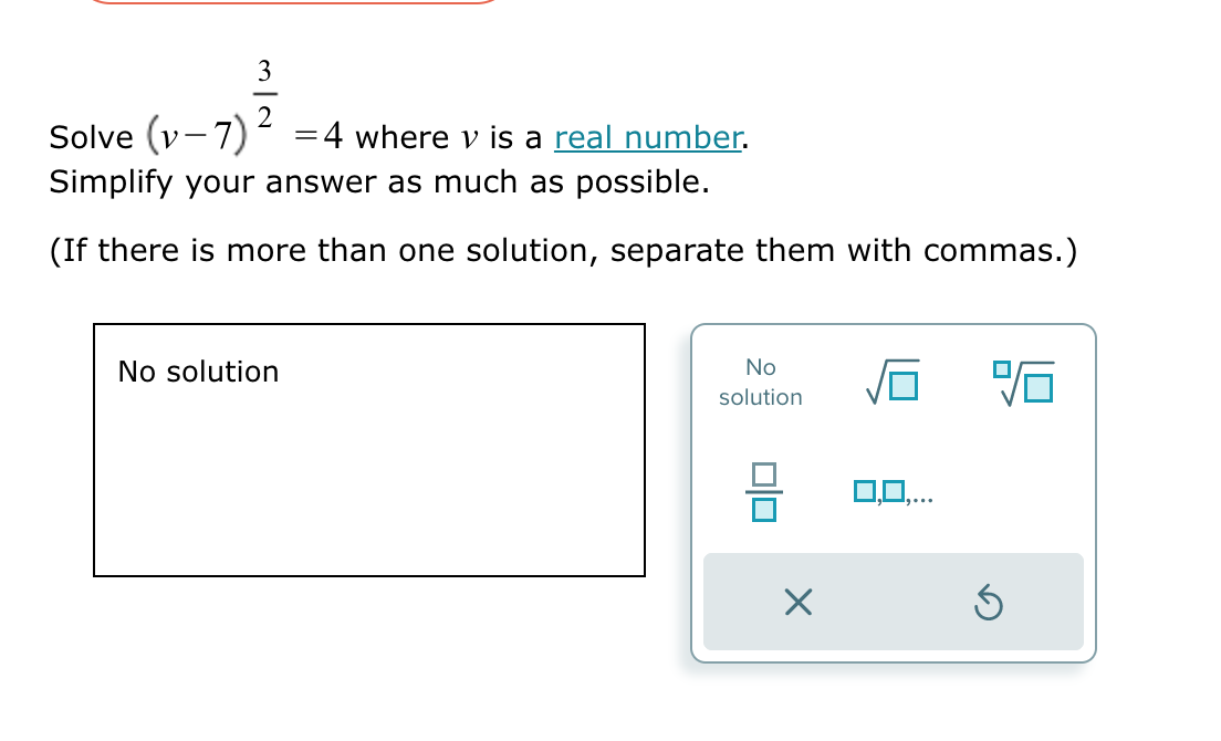 Solved Solve (v-7)32=4 ﻿where v ﻿is a real number.Simplify | Chegg.com