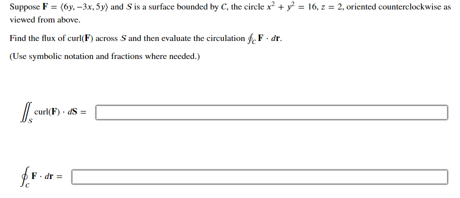 Solved Suppose F=(:6y,-3x,5y:) ﻿and S ﻿is a surface bounded | Chegg.com