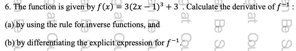 Solved 6. The function is given by f(x)=3(2x−1)3+3. | Chegg.com