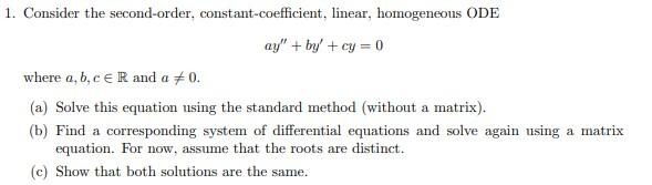 Solved 1. Consider the second-order, constant-coefficient, | Chegg.com