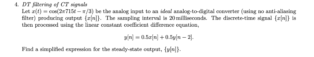 Solved 4. DT filtering of CT signals Let | Chegg.com