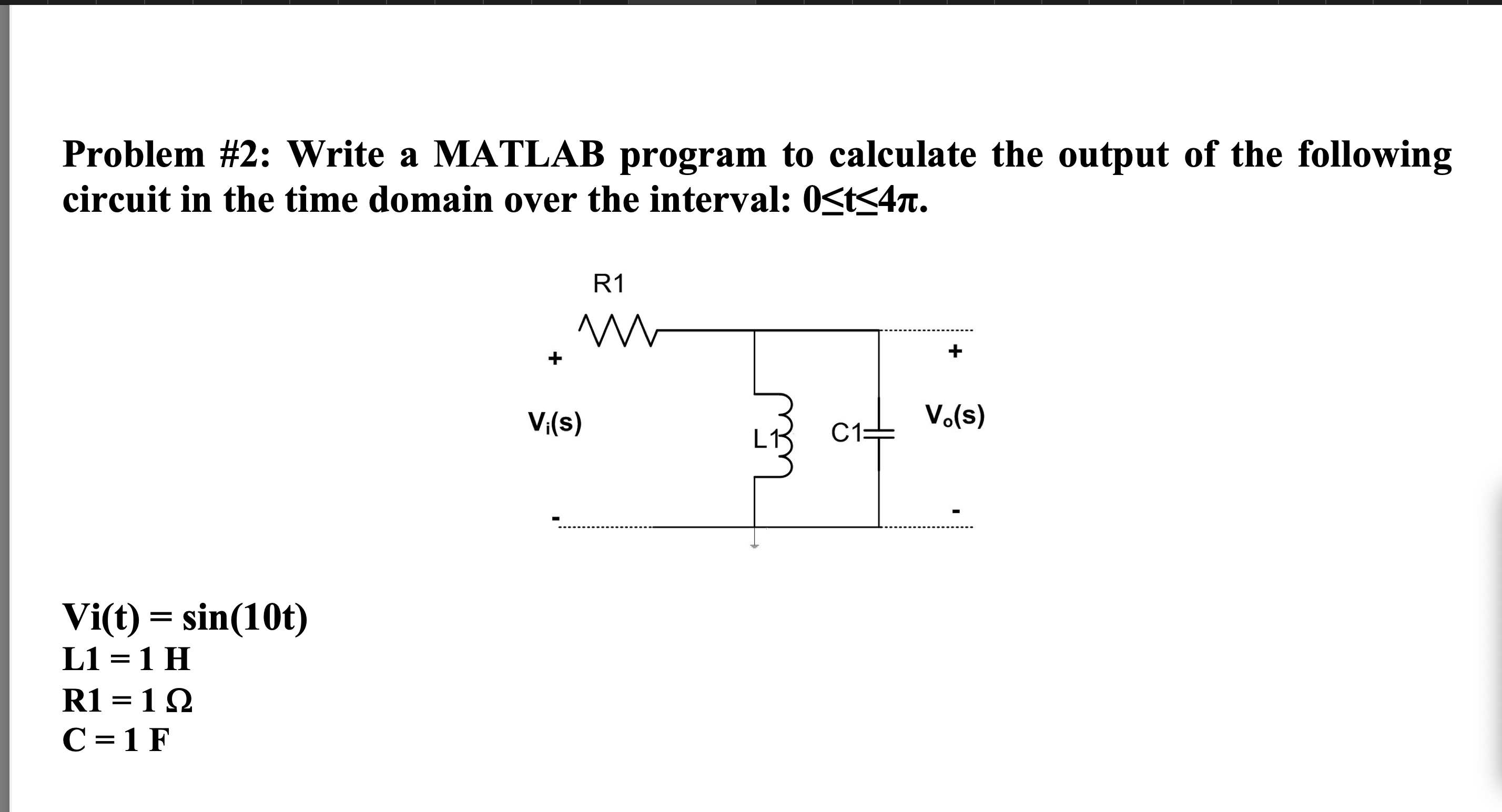 Solved Problem #2: Write a MATLAB program to calculate the | Chegg.com