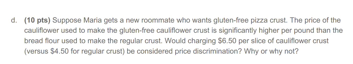 Solved (50 pts) Maria buys pizza and ice cream every Friday | Chegg.com