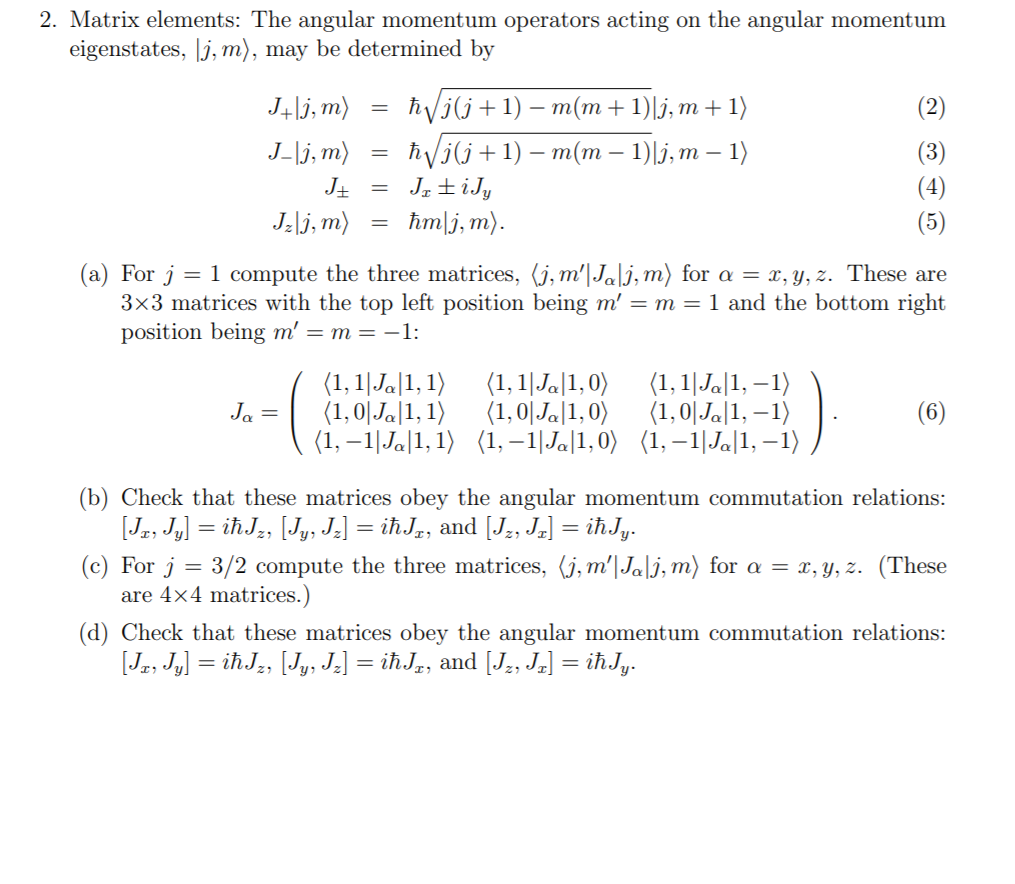 Solved 2. Matrix elements: The angular momentum operators | Chegg.com