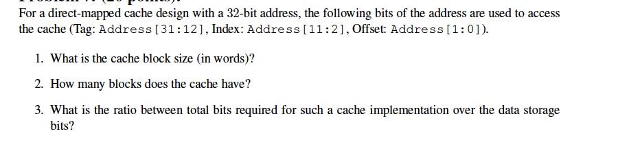 Solved For a direct-mapped cache design with a 32-bit | Chegg.com