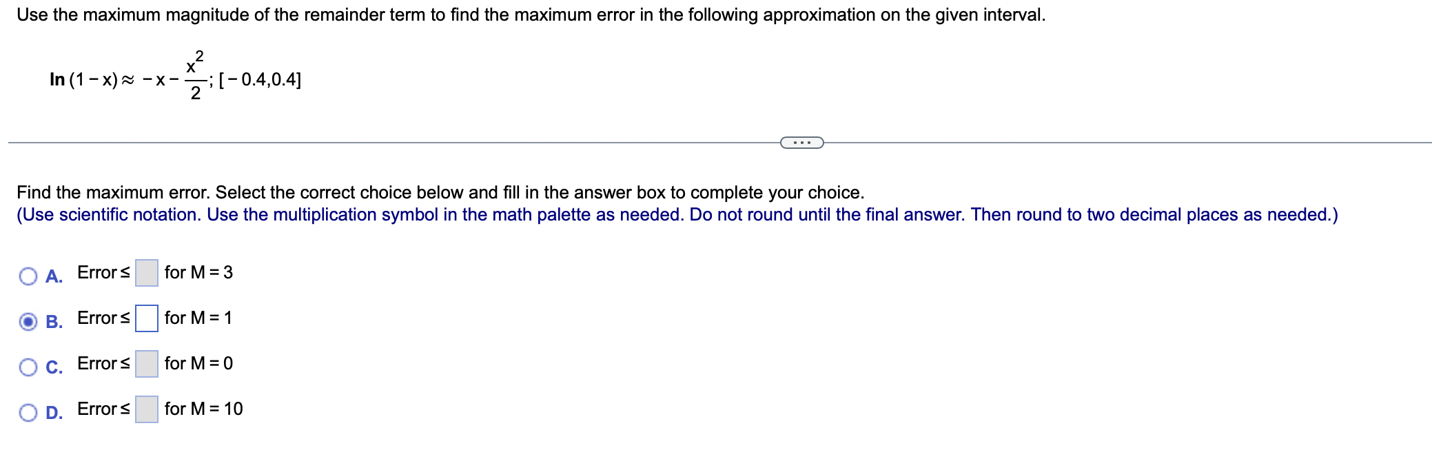 Solved ln(1−x)≈−x−2x2;[−0.4,0.4] Find the maximum error. | Chegg.com