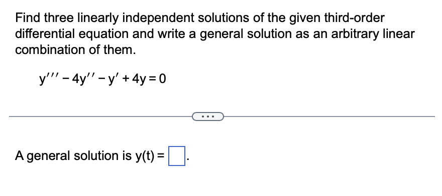 Solved Find three linearly independent solutions of the | Chegg.com