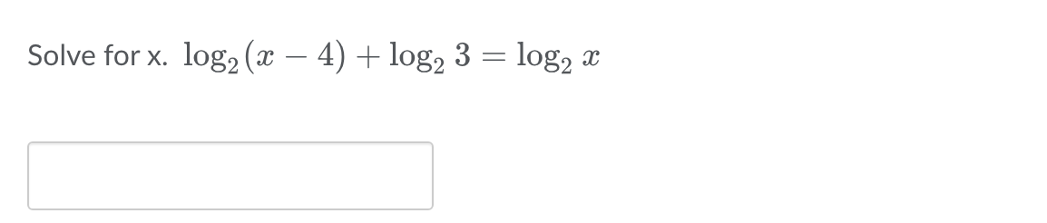 Solved log2(x−4)+log23=log2x | Chegg.com