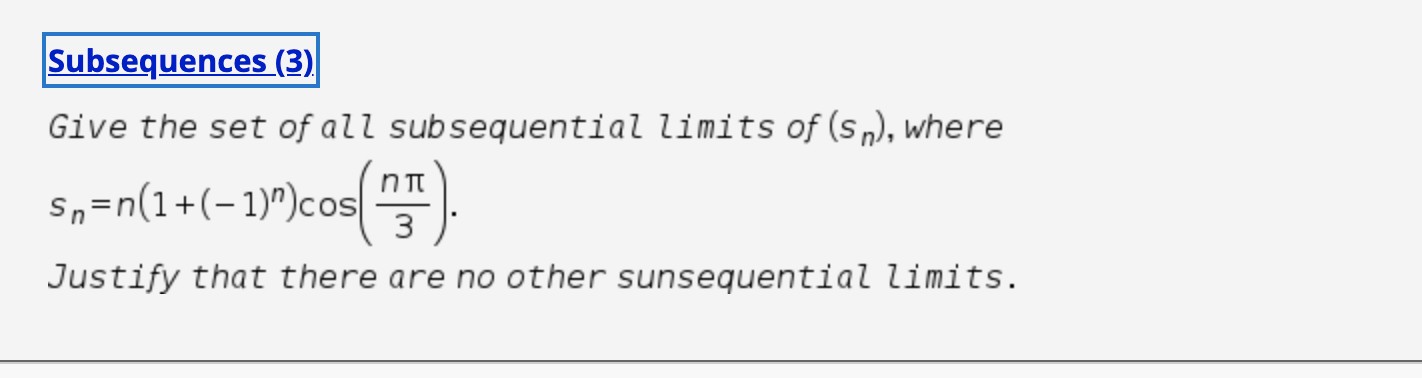 Solved Subsequences (3) Give the set of all subsequential | Chegg.com
