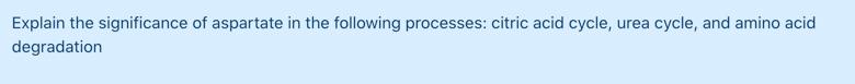 Solved Explain the significance of aspartate in the | Chegg.com Solved Explain the significance of aspartate in the | Chegg.com