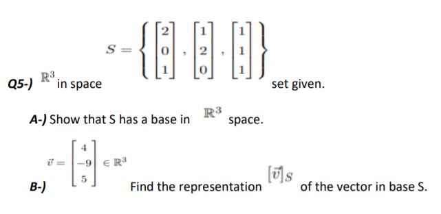 Solved S= - {8 03-0} R3 Q5-) in space set given. A-) Show | Chegg.com