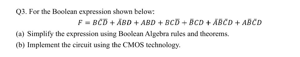 Solved Q3. ﻿For the Boolean expression shown | Chegg.com